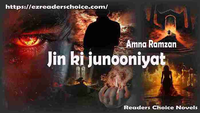 Jin ki junooniyat by Amna Ramzan Complete pdf - ezreaderschoice